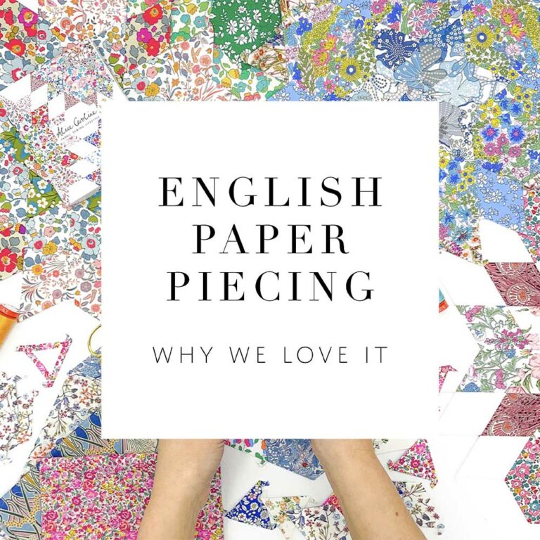 Why We Love English Paper Piecing | Alice Caroline